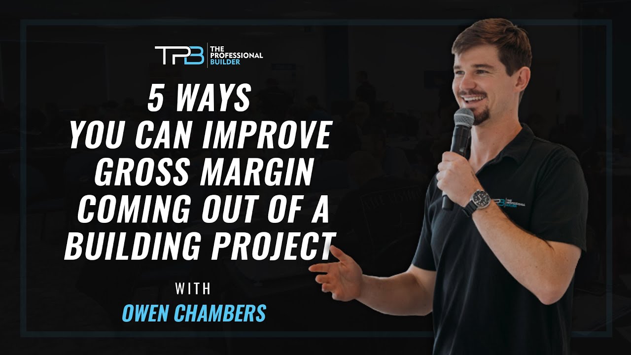 5 Ways You Can Improve Margin Coming Out of a Building Project - YouTube