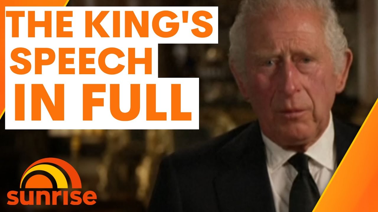 King Charles' first speech IN FULL | Sunrise Royal News - YouTube