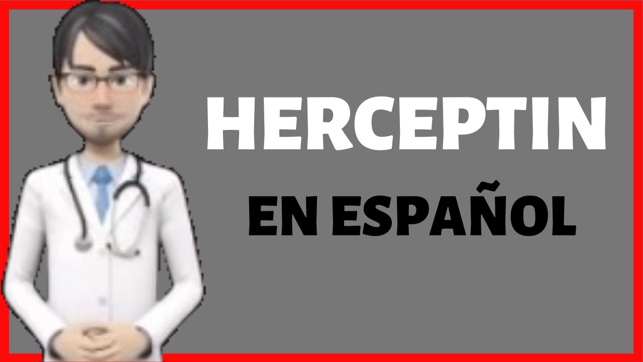 Herceptin 600 mg (Trastuzumab) - Roche - Español. - YouTube