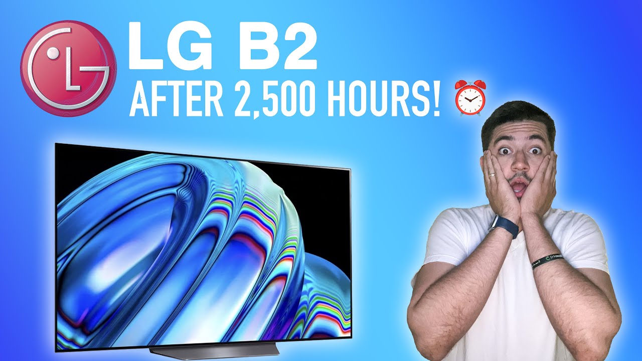 LG B2 OLED Looks Like THIS After 2,500 Hours! ⏰ - YouTube