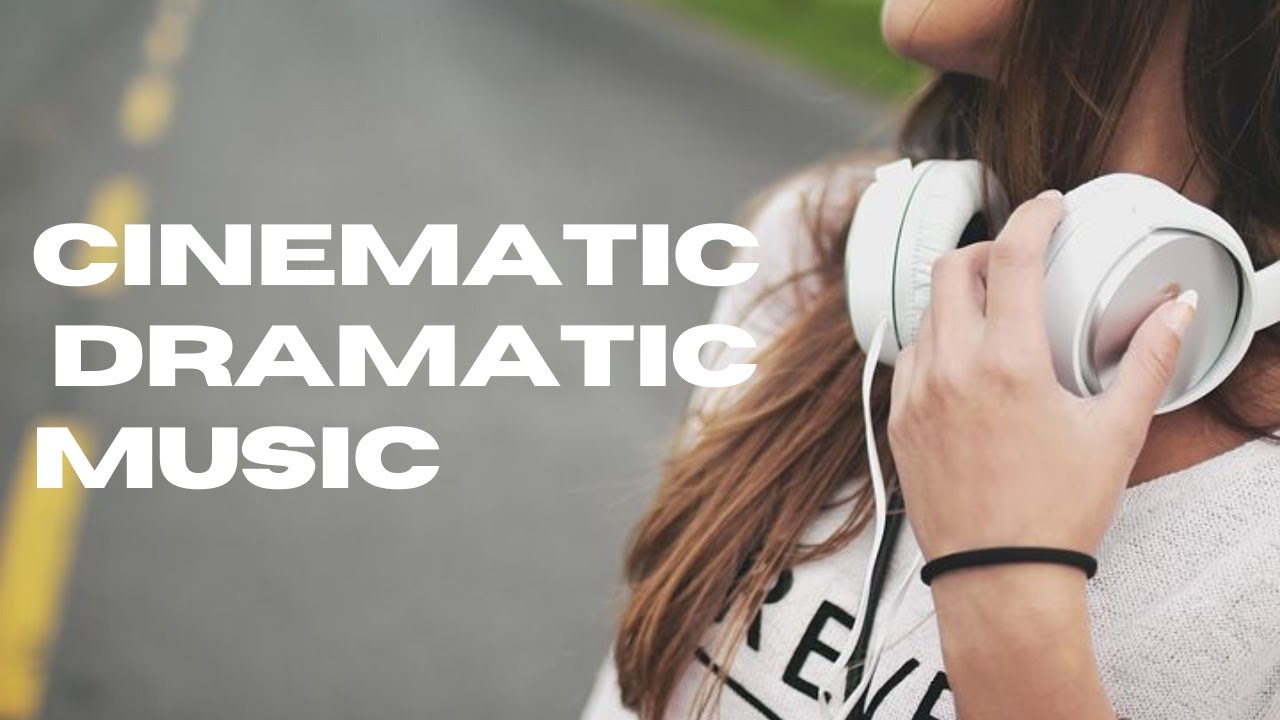 CINEMATIC DRAMATIC MUSIC || COPYRIGHT FREE BACKGROUND MUSIC || FREE ...