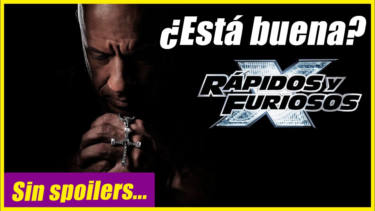 No tan Rápido y Muy Furioso (Rápido y Furioso 10 sin spoilers) - YouTube