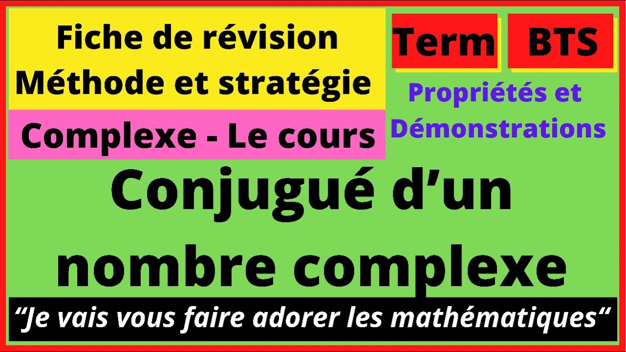 Fiche de révision - Complexe - Le cours - Conjugué d’un nombre complexes - YouTube