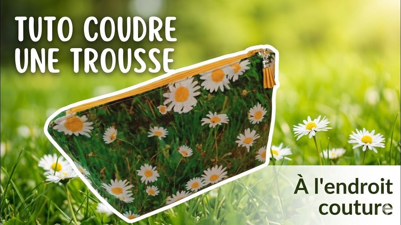 🌼🌼Comment faire une trousse en 30 minutes , couture facile . 🌼🌼 - YouTube