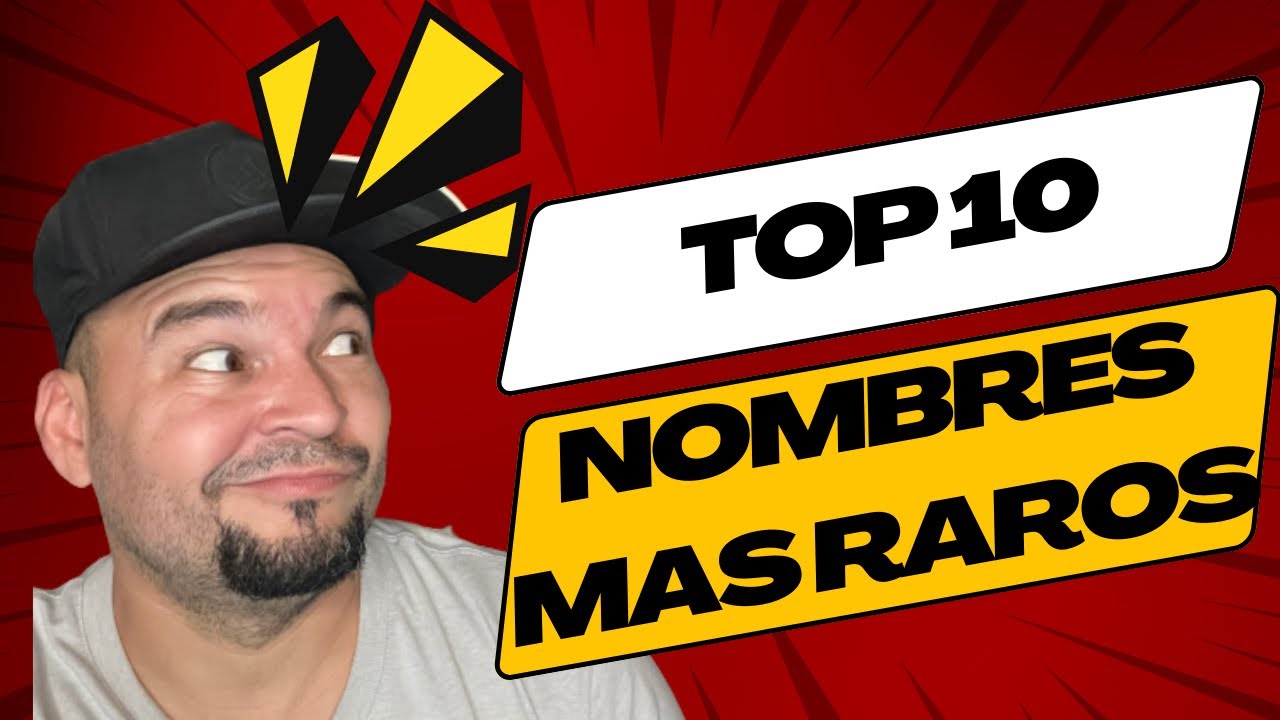 Los nombres más raros del mundo, el 5to te sorprenderá - YouTube