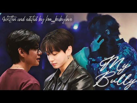 {Oneshot} My Bully | Taekook/Vkook |toptae#taekook#taekookff#bts#vkook#taekookfftoptae#btsarmy#ff