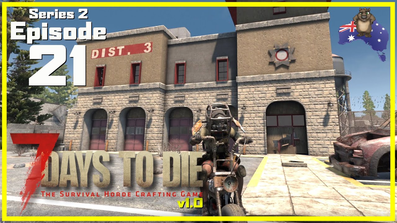 Clearing The Fire Station | 7DTD v1.0 (NO POI Run) | Series 2 Ep.21 ...