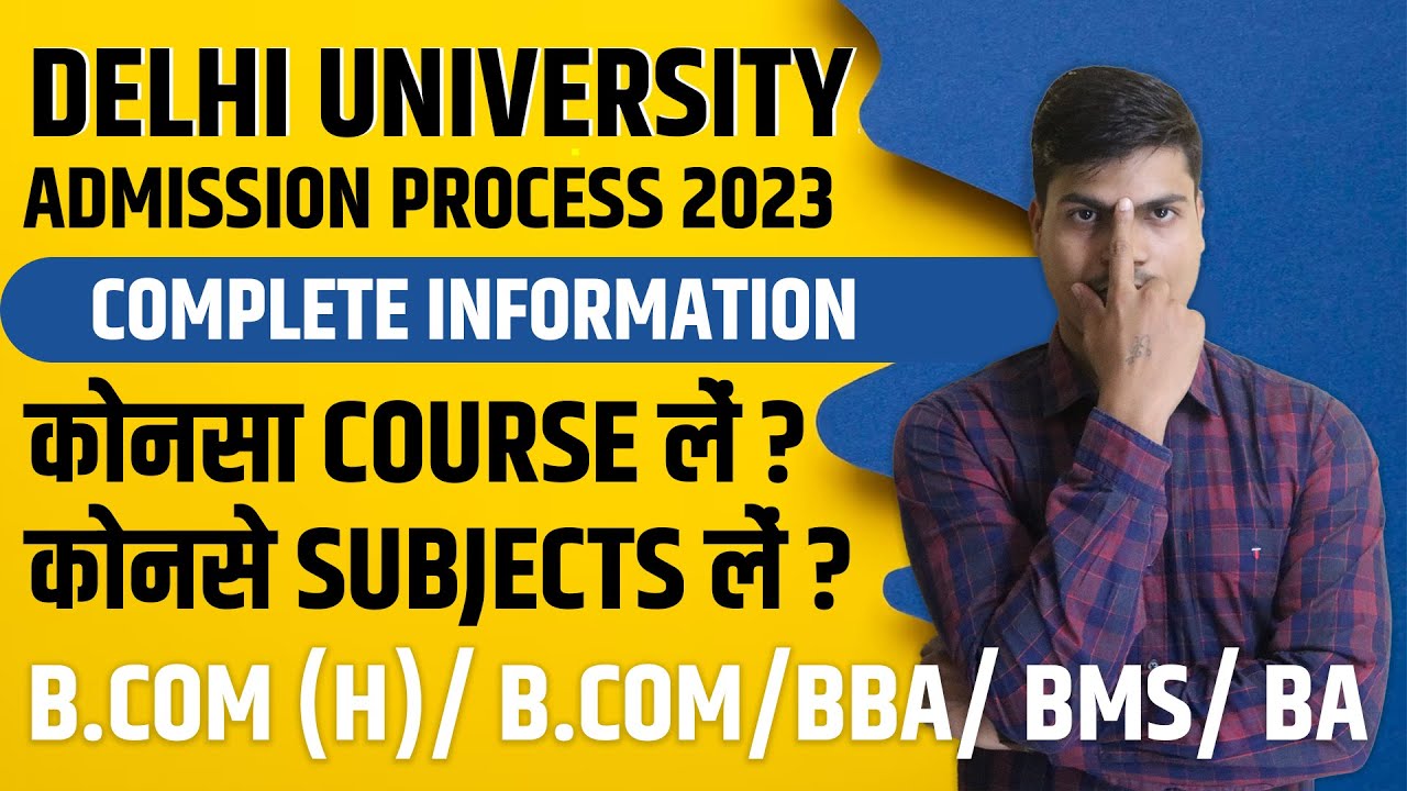 Delhi University Admission Process 2023 | Course & Eligibility ...