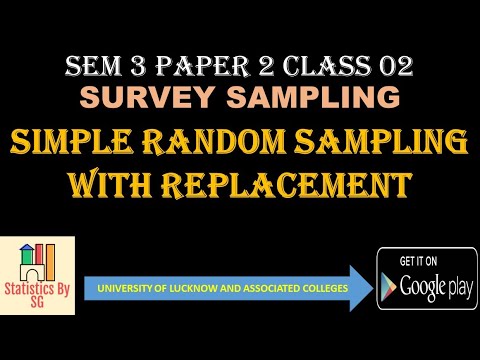 CLASS 03 SIMPLE RANDOM SAMPLING WITH REPLACEMENT - YouTube