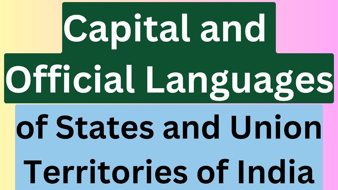 Capital and Official Languages of Indian States and Union Territories ...