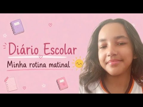 ✨️📚Diário Escolar ep. 2: Minha rotina da manhã antes da escola - Mariana Souza