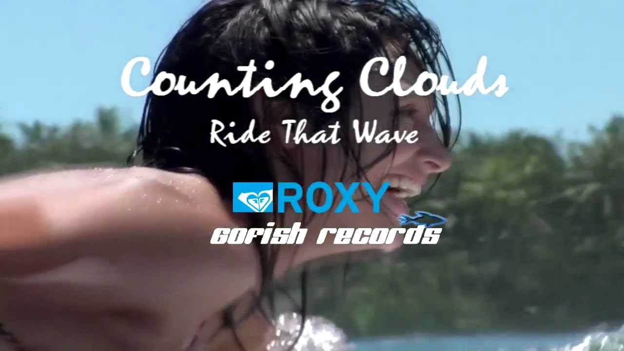 Counting Clouds - Ride That Wave - YouTube