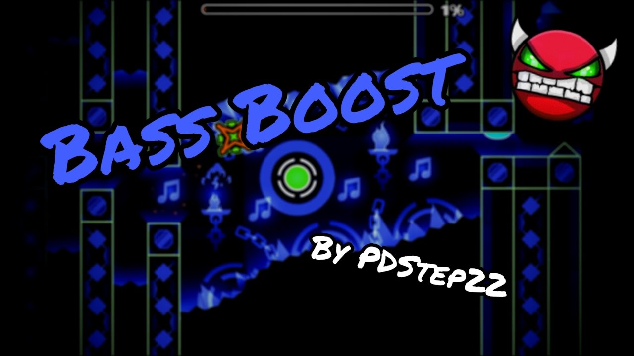[Geometry Dash] Bass Boost by PDStep22 (me!) - YouTube