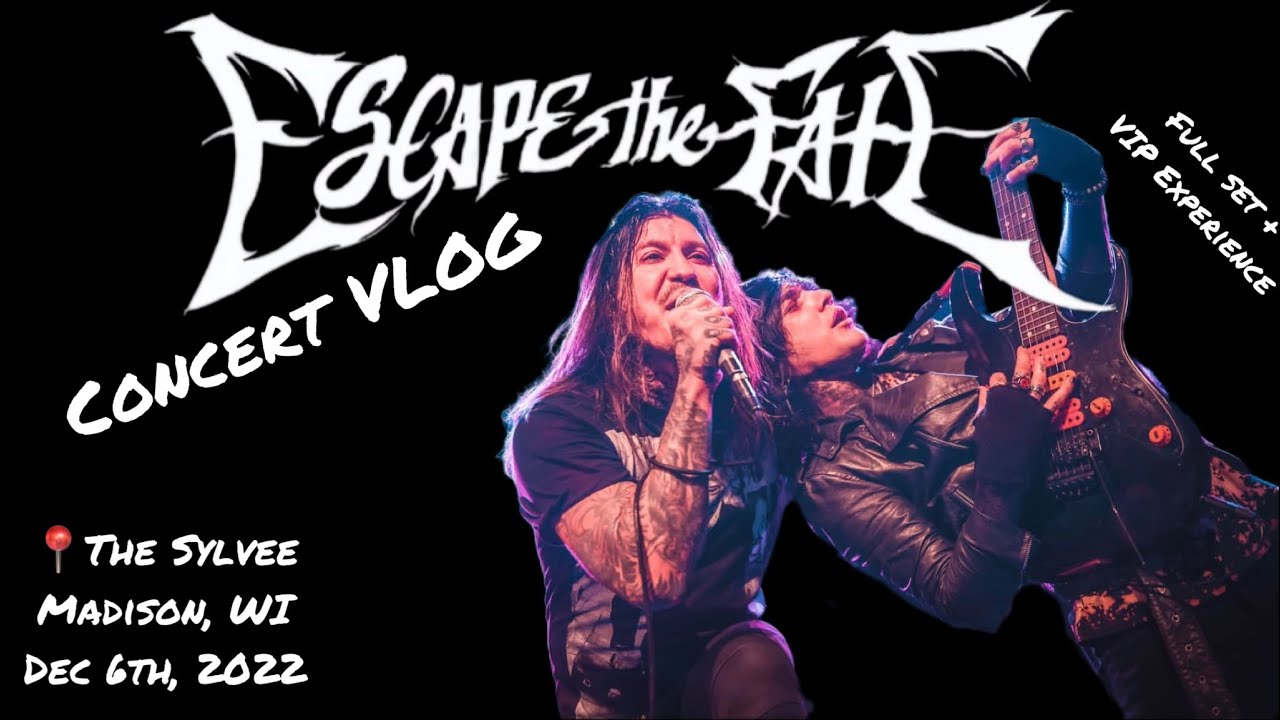 Escape the Fate in Madison Wisconsin 12/06/2022 (CONCERT VLOG + VIP ...