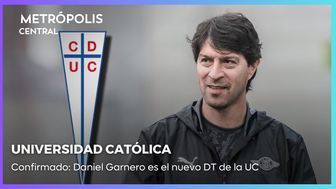 Confirmado: Daniel Garnero es el nuevo DT de la UC #metrópoliscentral ...
