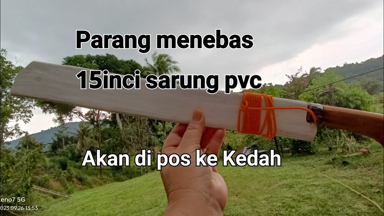 Parang Menebas 15inci bersarung pvc daripada watie channel. - YouTube