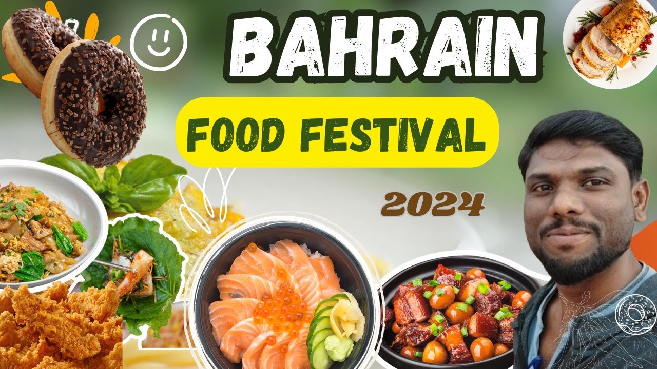 Bahrain Food Festival 2024/ Al Marassi/Food Festival Bahrain/# ...