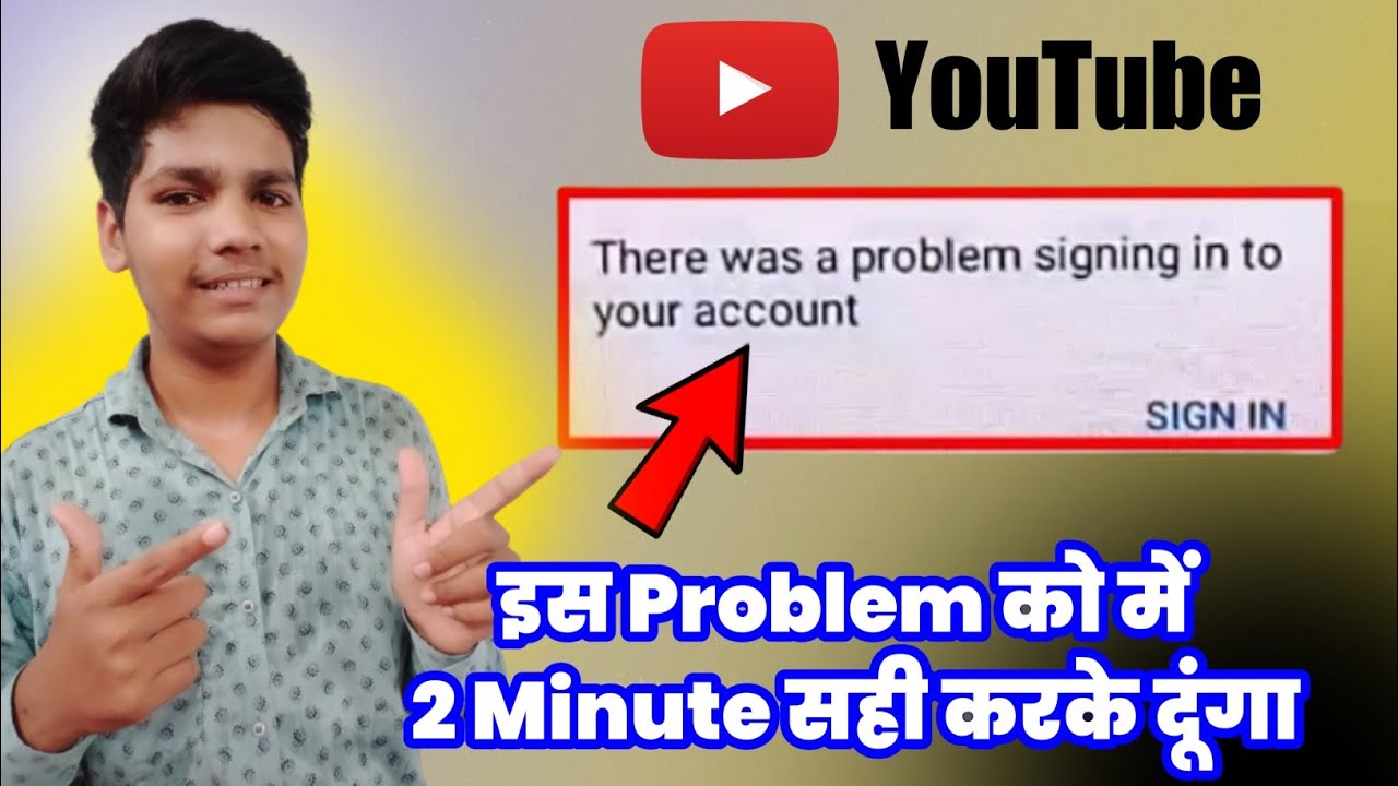 There was a problem singing in to your account in YouTube | Fix Sign In ...