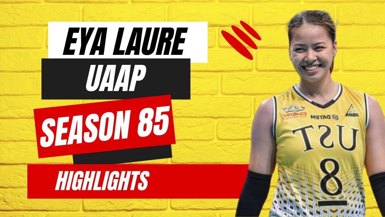 Eya Laure's Volleyball Brilliance: Spectacular Moments in UAAP Season ...