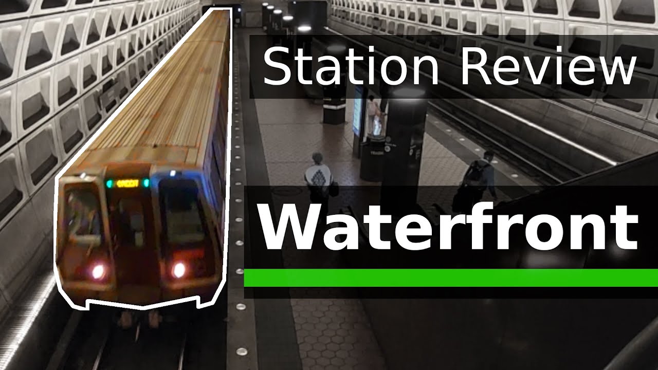 Waterfront - DC Metro Station REVIEW - YouTube