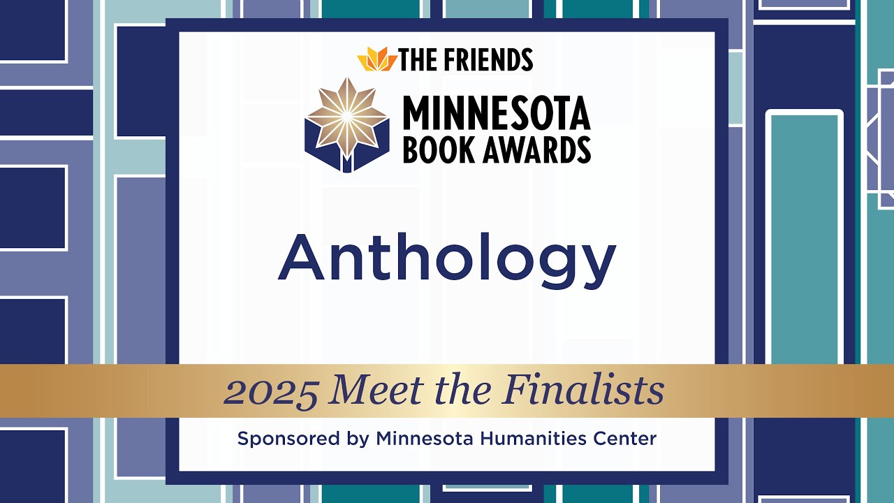 Meet the Finalists: ANTHOLOGY | 2025 Minnesota Book Awards - YouTube