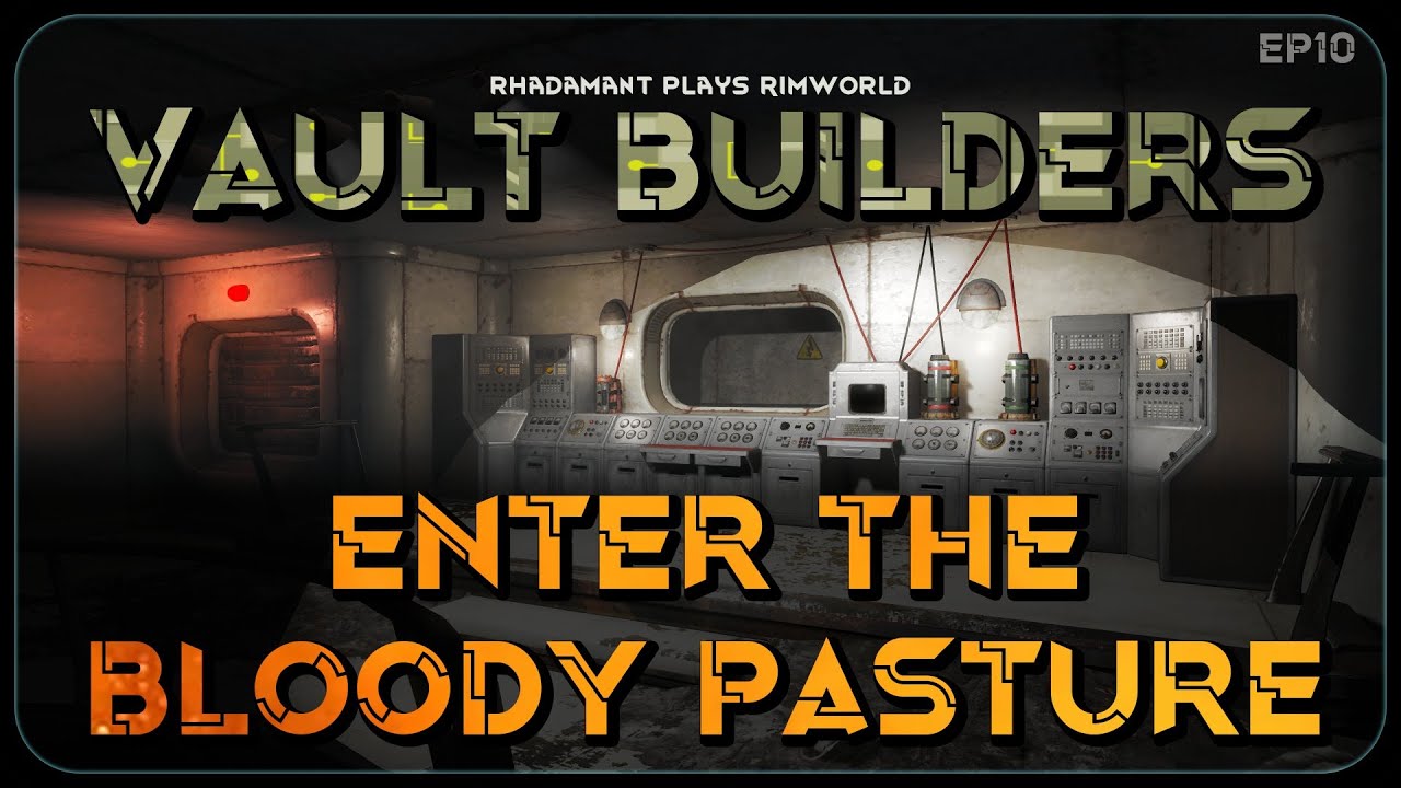 Enter The Bloody Pasture in RimWorld Vault Builders // EP10 - YouTube
