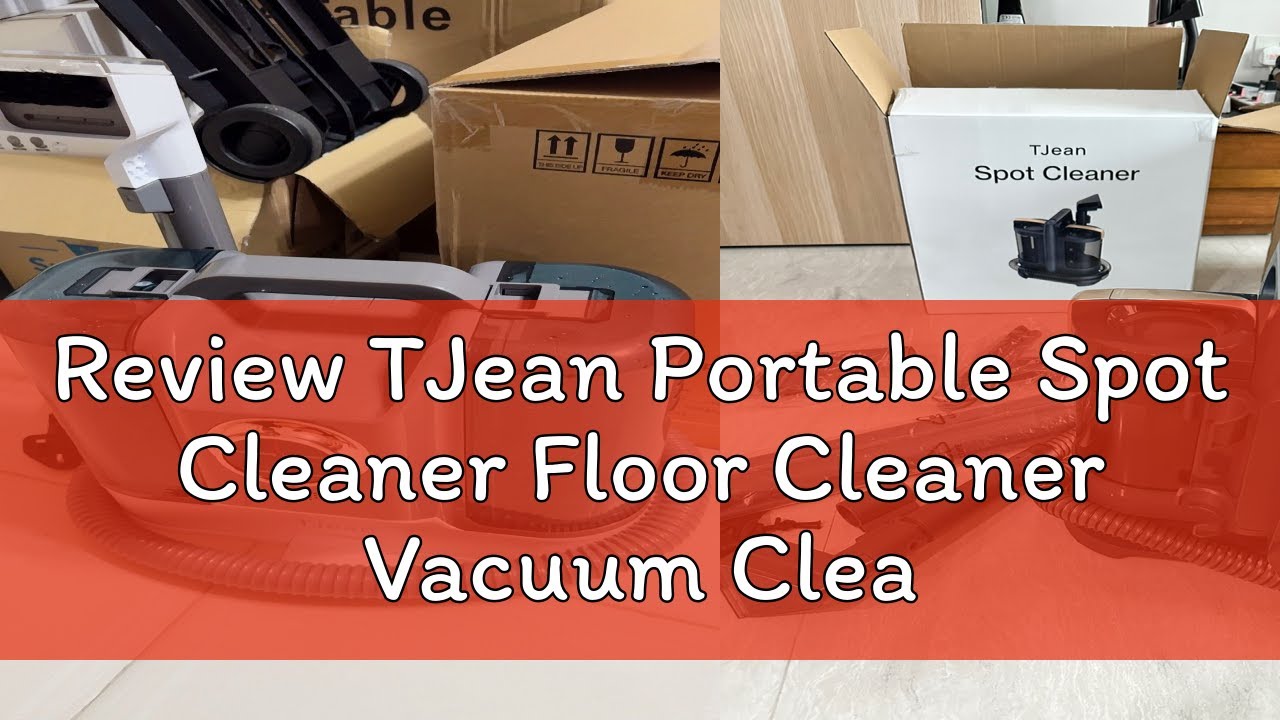 Review TJean Portable Spot Cleaner Floor Cleaner Vacuum Cleaner Fabric ...