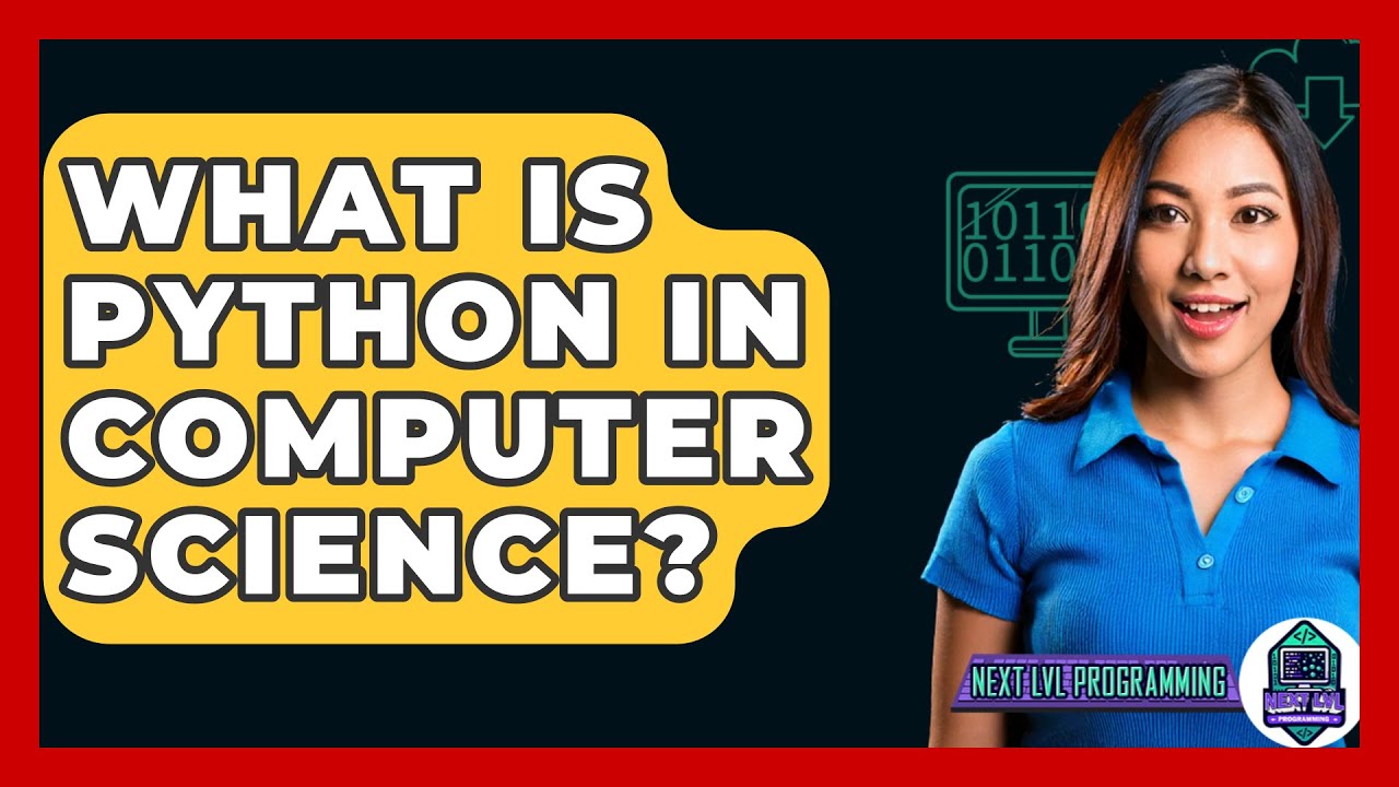 What Is Python In Computer Science Next LVL Programming YouTube what-is-python-in-computer-science-next-lvl-programming-youtube