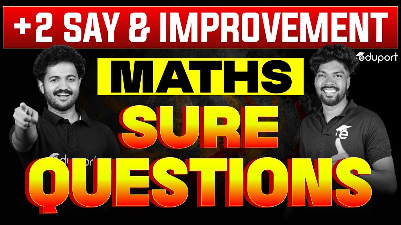 Plus Two Say & Improvement Exam Maths |sure Questions | Eduport Plus ...
