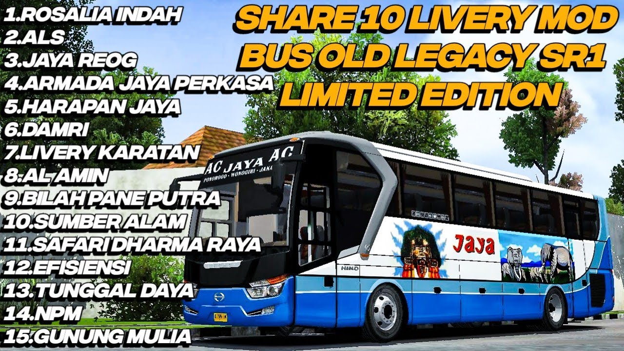 SHARE 15 LIVERY MOD BUS OLD LEGACY SR1 LIMITED EDITION TERBARU BY ...