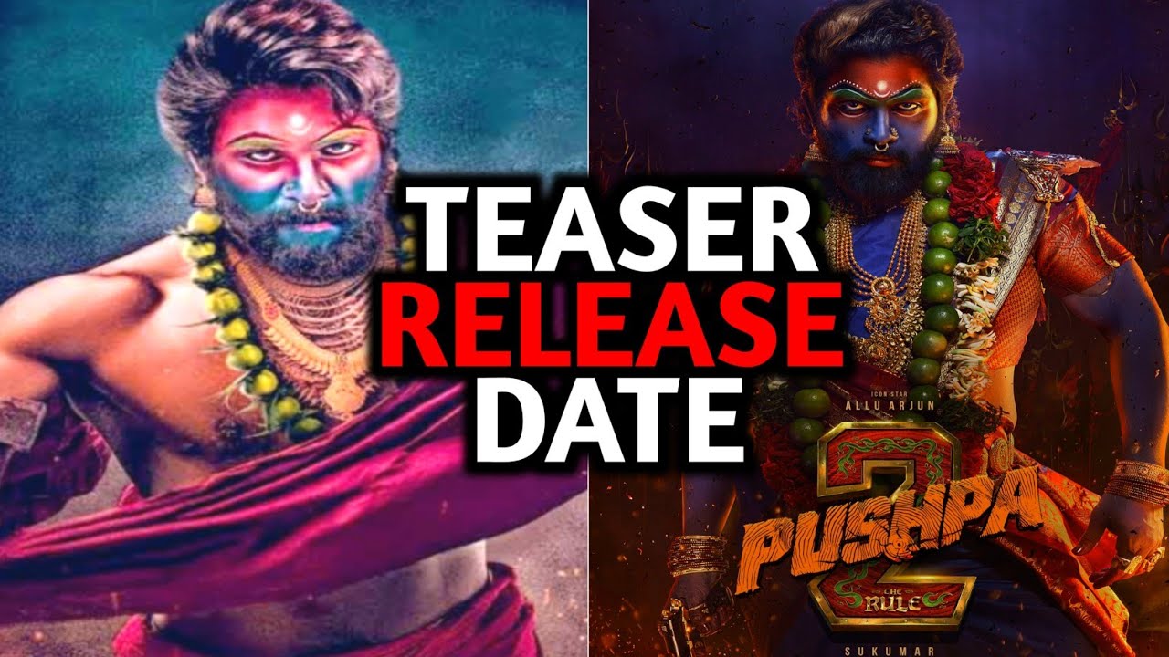 PUSHPA 2 Teaser Release Date Update | Pushpa 2 Shocking News | Pushpa 2 ...