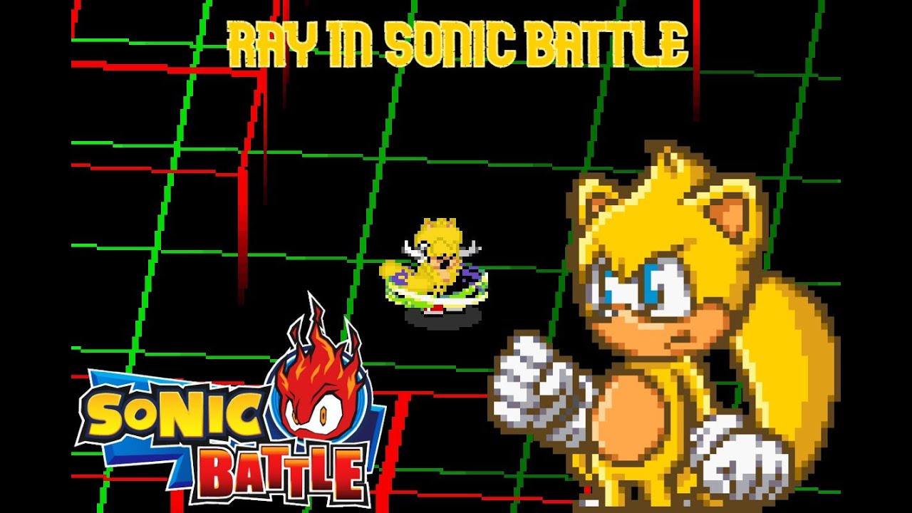 Ray in Sonic Battle - YouTube