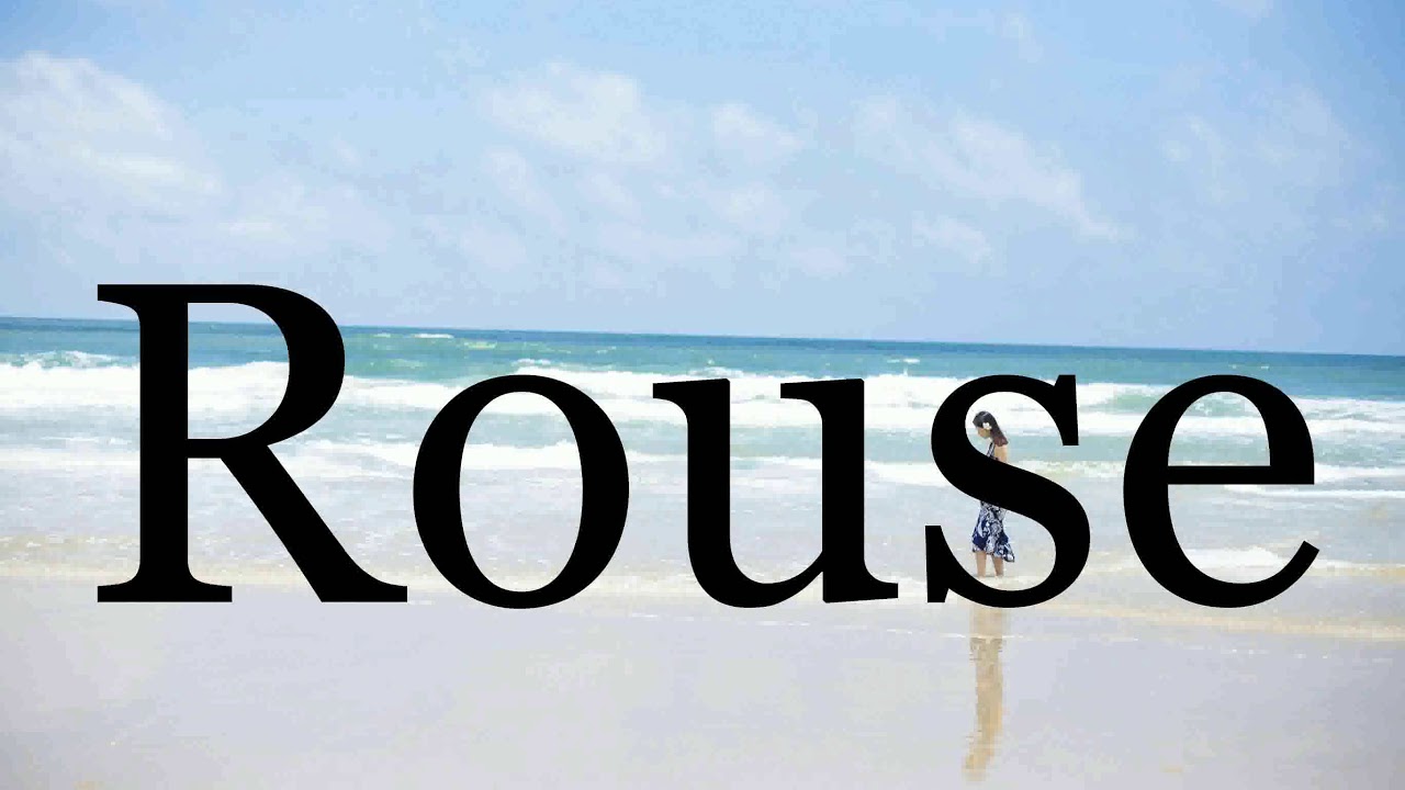 How To Pronounce Rouse🌈🌈🌈🌈🌈🌈Pronunciation Of Rouse - YouTube