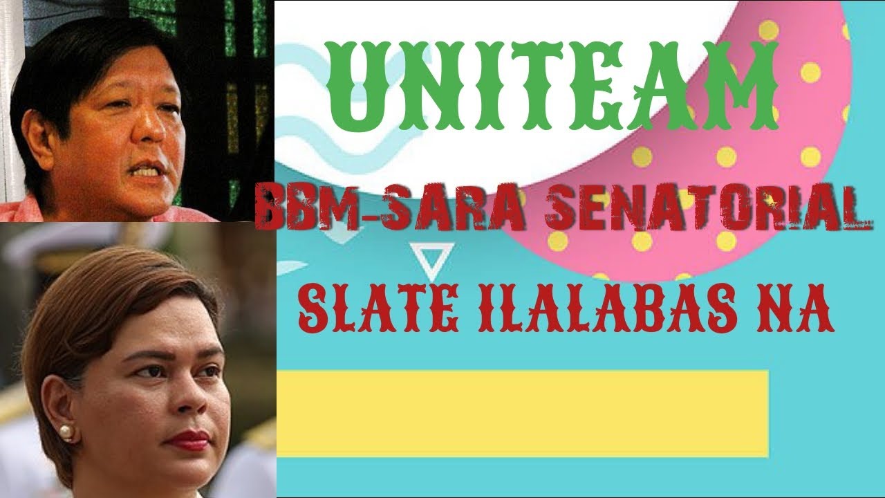UNITEAM SENATORIAL SLATE ETO NA ILALABAS NA - YouTube