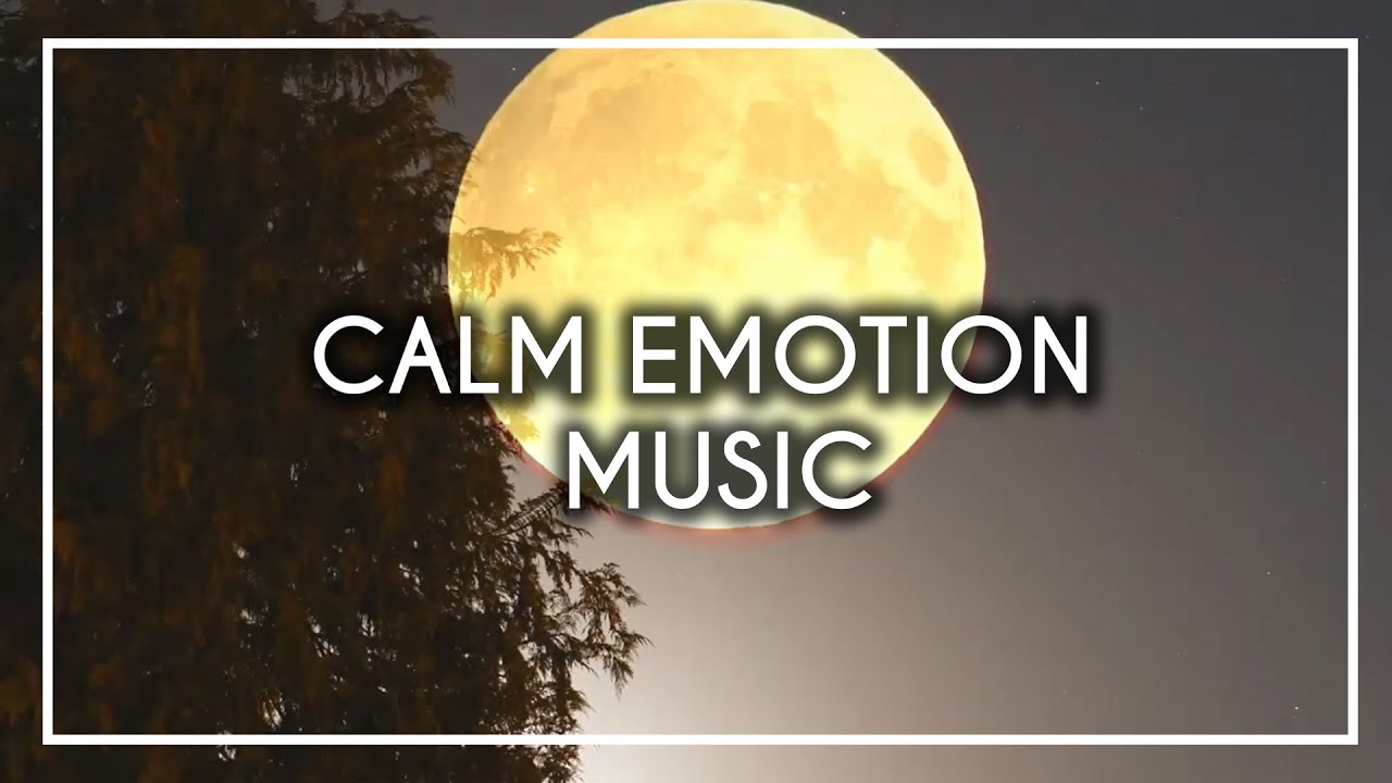 HD Calm Emotion Music - Good Vibe / Positive Energy/ Relaxing Mind ...