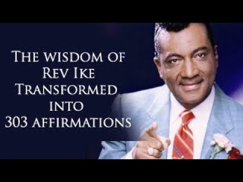 The wisdom of Rev Ike transformed into 303 Affirmations - YouTube