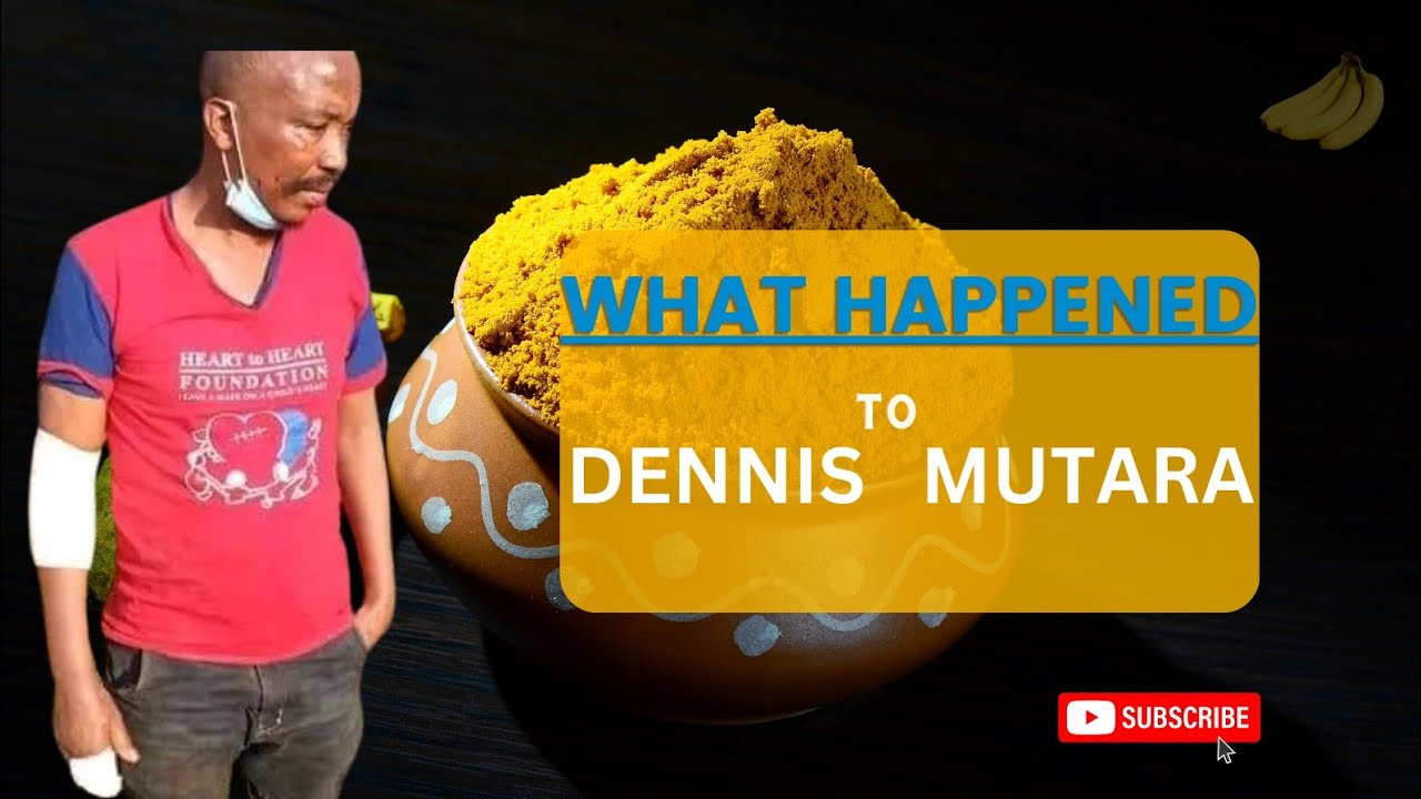 What Happened To Dennis Mutara Full Story 😭 - YouTube