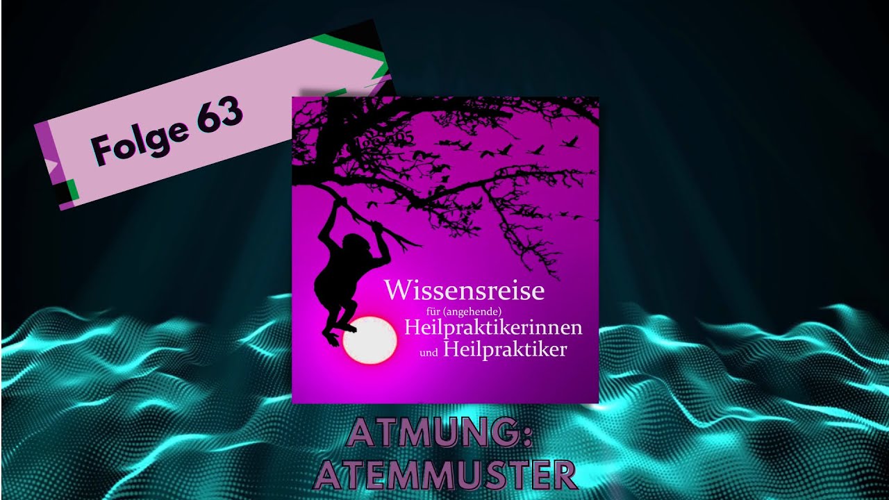 Atmung: Atemmuster - Podcast Nr. 63 - Wissensreise für HPA - YouTube