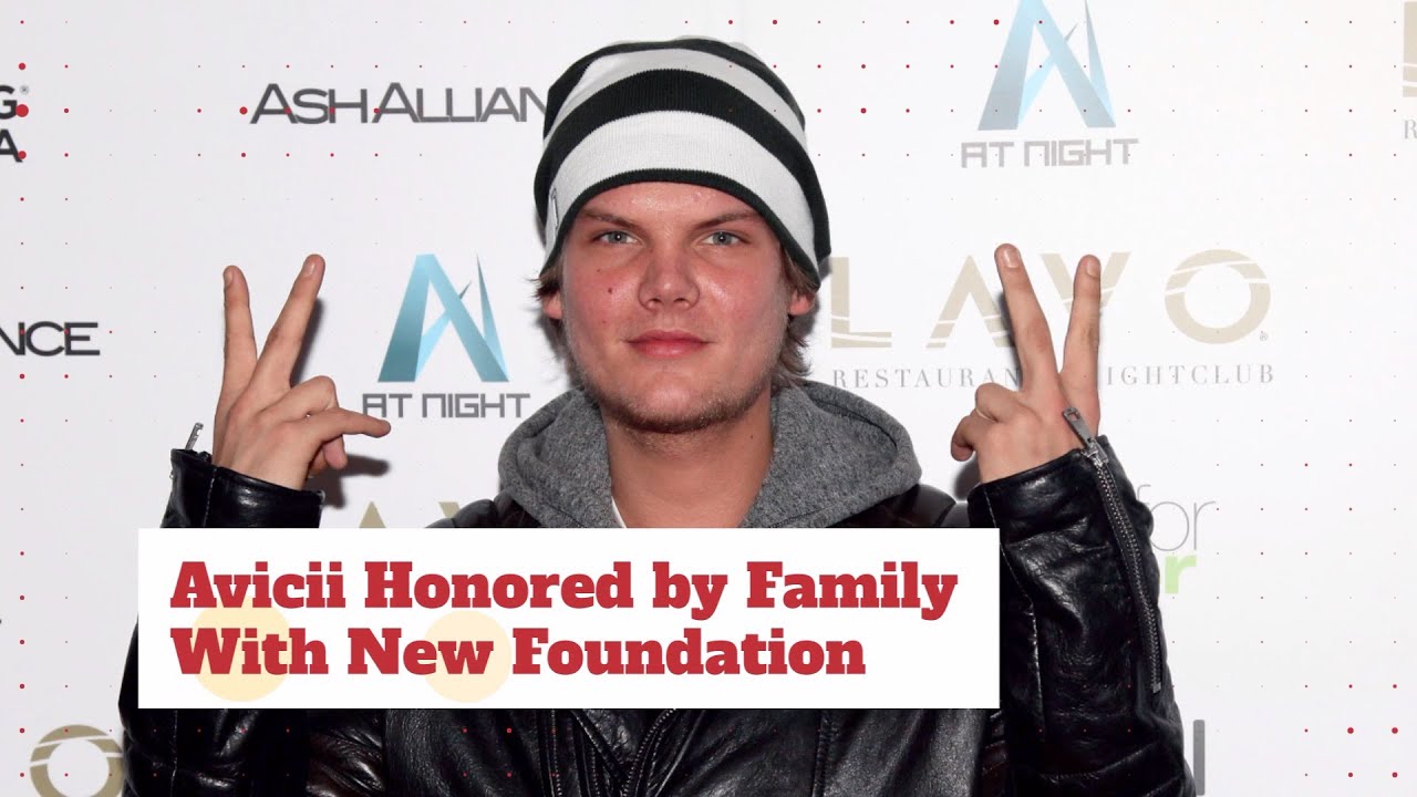 Avicii's Family Starts Charitable Foundation - YouTube