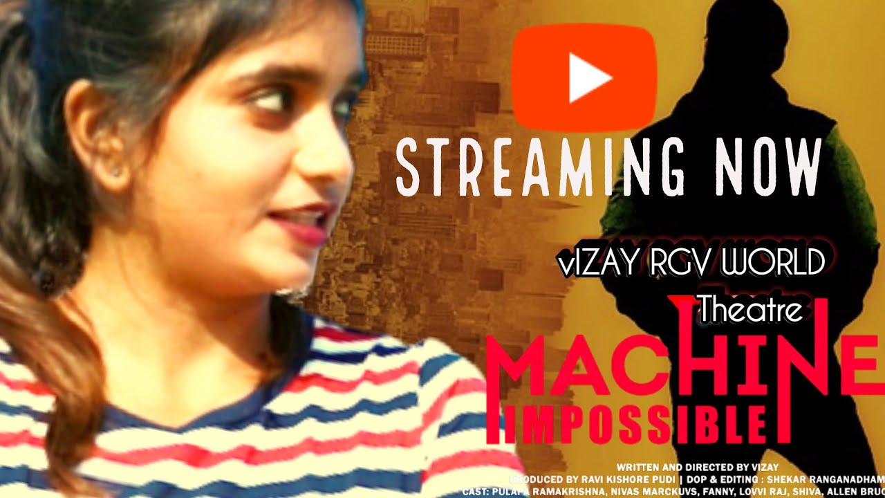Machine Impossible | latest telugu short film 2020 | written & Directed ...