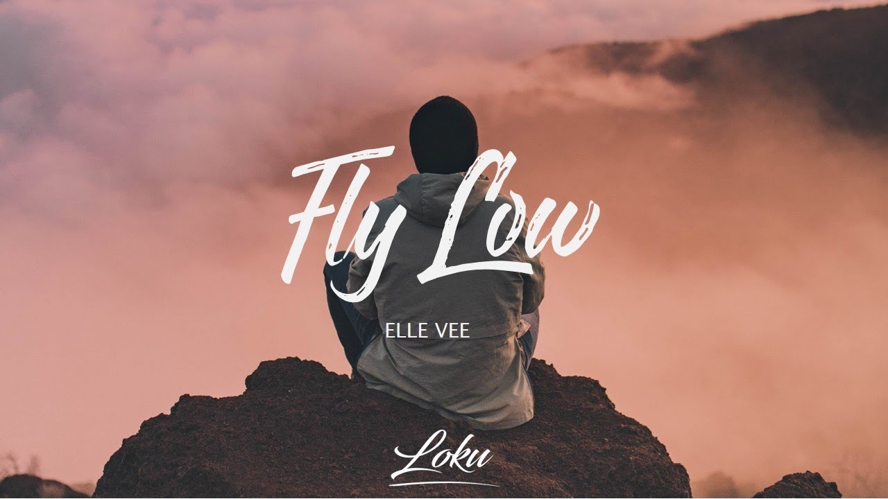 Elle Vee - Fly Low - YouTube