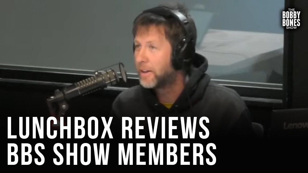 Lunchbox Reviews The Bobby Bones Show Members - YouTube