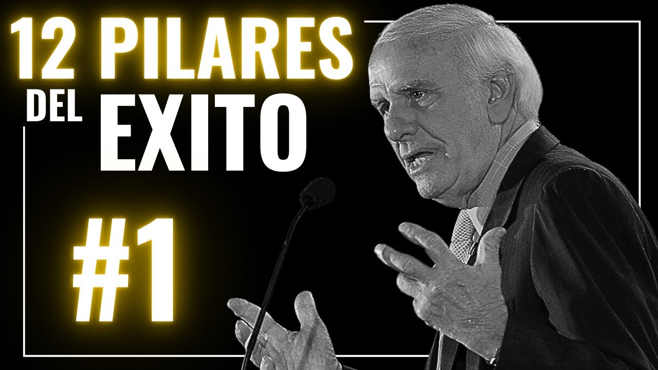 12 PILARES DEL ÉXITO (Cap1) DESARROLLO PERSONAL-Jim Rohn - YouTube