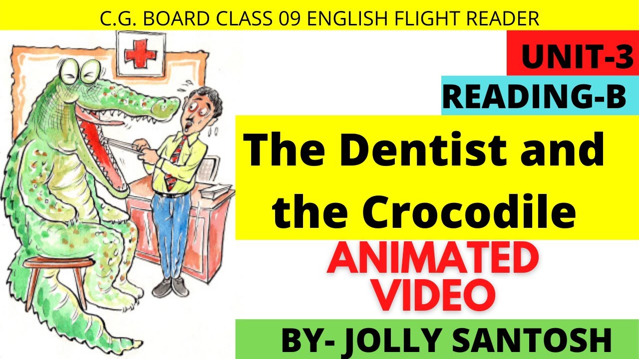 The Dentist and the Crocodile||Roald Dahl||Class 9 CGBSE English ...