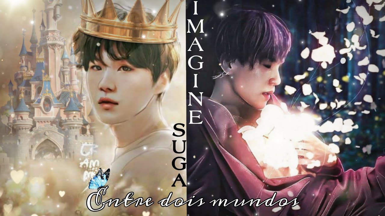 Imagine Suga Ep. Único [ENTRE DOIS MUNDOS] •1/1• [+18] - YouTube
