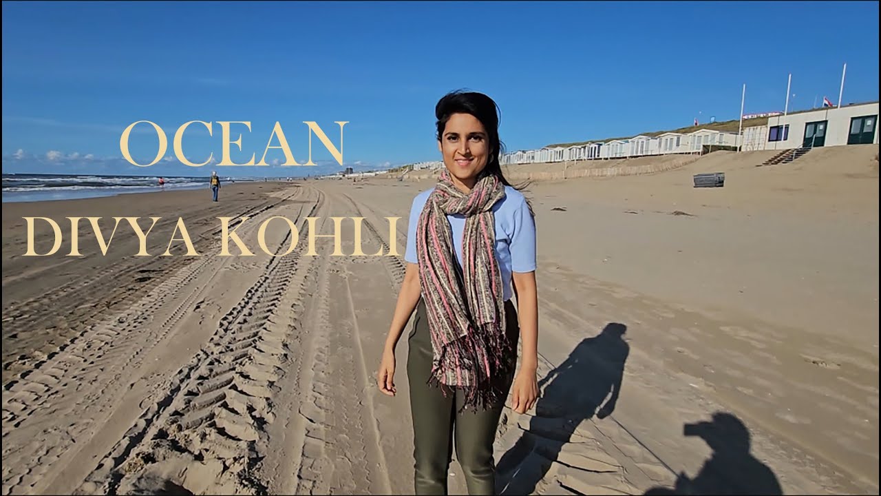OCEAN - Singer Songwriter © Divya Kohli - Original song - YouTube