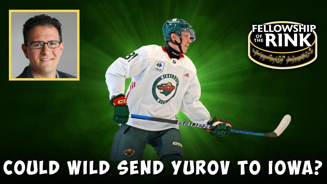 RUSSO on FOTR | Should Danila Yurov start in Iowa? | Minnesota Wild ...