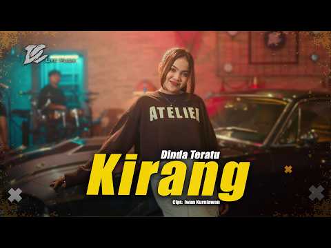 DINDA TERATU - KIRANG (OFFICIAL LIVE MUSIC VIDEO) | DC MUSIK