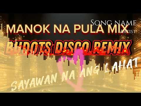 💥❤️ 🇵🇭  BUDOTS DANCE REMIX || MANOK NA PULA VIRAL TIKTOK DISCO 💃💃🕺