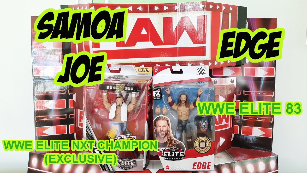 THẠCH PT - WWE SAMOA JOE - ELITE NXT CHAMPION (EXCLUSIVE) & EDGE ...